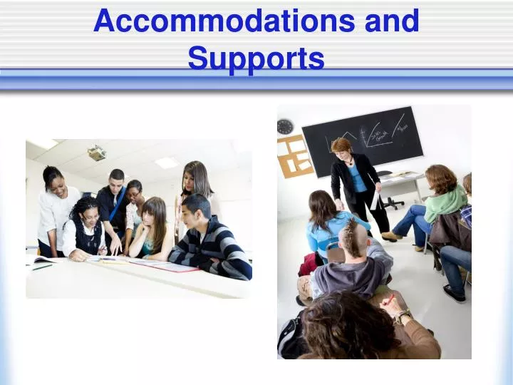 PPT - Accommodations and Supports PowerPoint Presentation, free ...