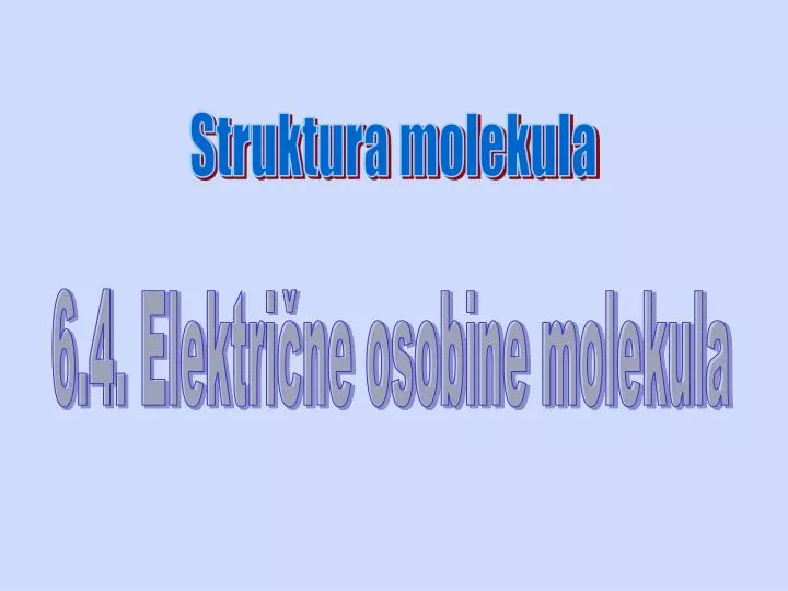 PPT - Struktura molekula PowerPoint Presentation, free download - ID ...