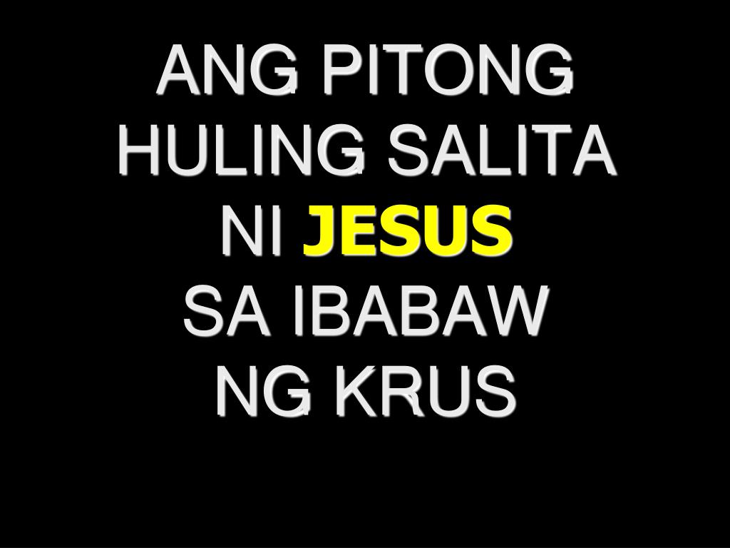 Pitong Huling Salita Ng Diyos - dehulingo Pitong Huling Salita Ng Diyos - dehulingo