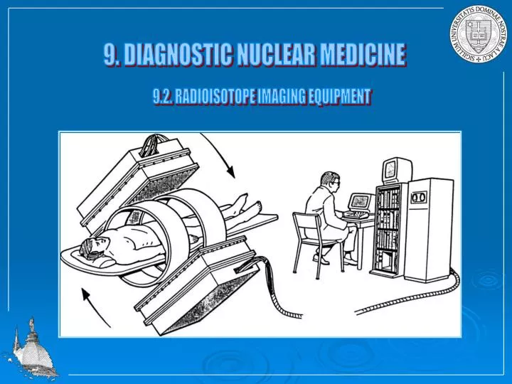 PPT - 9. DIAGNOSTIC NUCLEAR MEDICINE PowerPoint Presentation, free ...