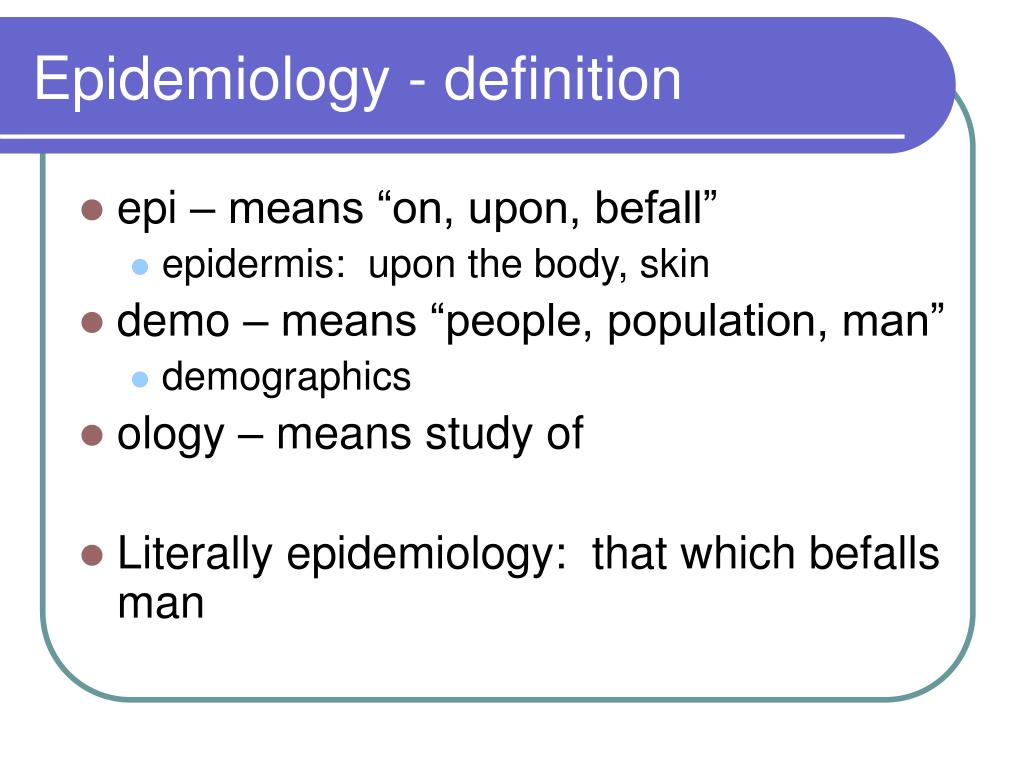 PPT - Epidemiology PowerPoint Presentation, free download - ID:1423014 PPT - Epidemiology PowerPoint Presentation, free download - ID:1423014