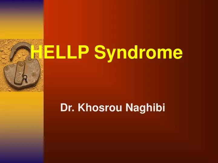 PPT - HELLP Syndrome PowerPoint Presentation, free download - ID:1424665
