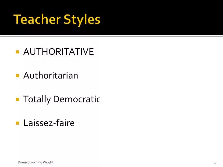 PPT - Teacher Styles PowerPoint Presentation, free download - ID:1424908
