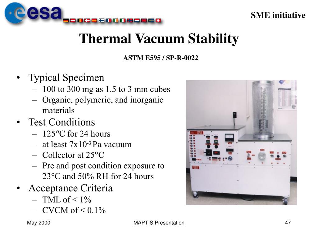 PPT - Thermal Vacuum Stability ASTM E595 / SP-R-0022 PowerPoint ... PPT - Thermal Vacuum Stability ASTM E595 / SP-R-0022 PowerPoint ...