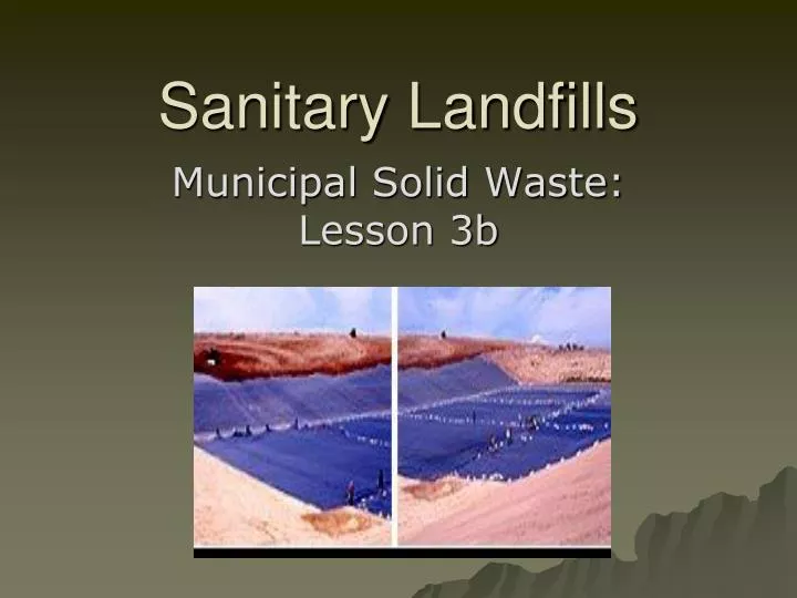 PPT - Sanitary Landfills PowerPoint Presentation, free download - ID ...