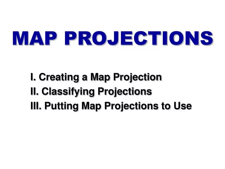 PPT - MAP PROJECTIONS PowerPoint Presentation, free download - ID:1425845