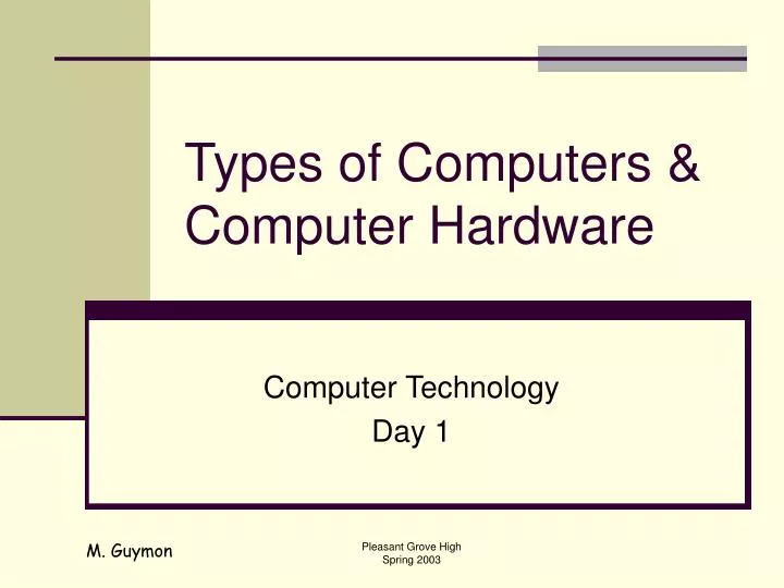 PPT - Types of Computers & Computer Hardware PowerPoint Presentation ...