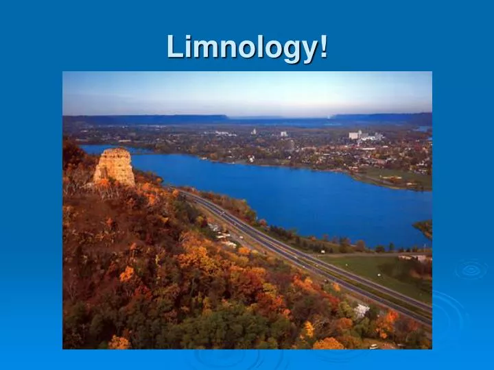 PPT - Limnology! PowerPoint Presentation, free download - ID:1426315