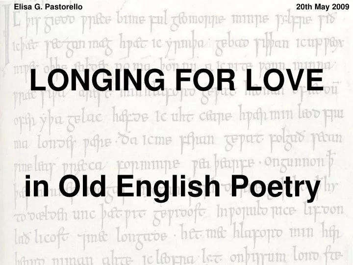 PPT - LONGING FOR LOVE in Old English Poetry PowerPoint Presentation ...