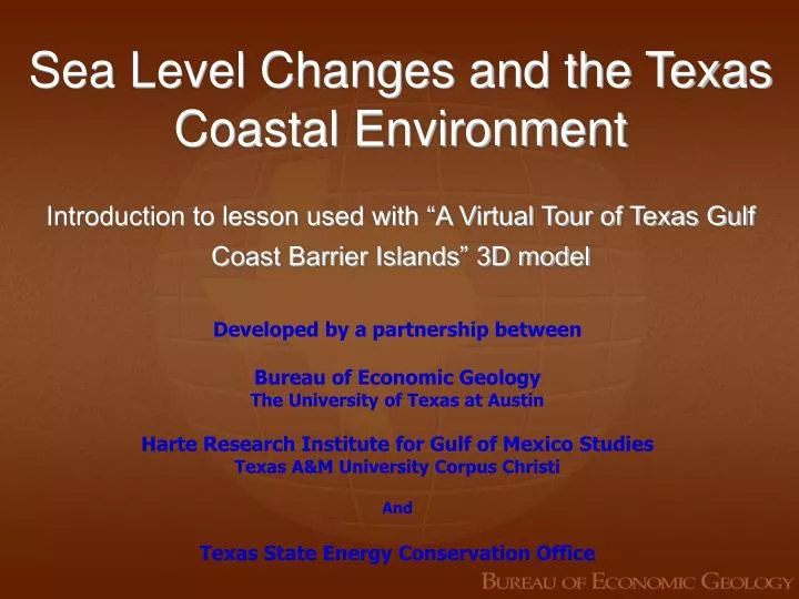 PPT - Sea Level Changes and the Texas Coastal Environment Introduction ...