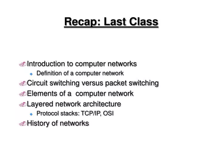 PPT - Recap: Last Class PowerPoint Presentation, free download - ID:1427209
