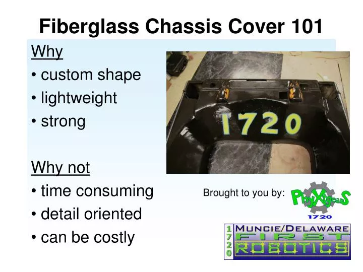 PPT - Fiberglass Chassis Cover 101 PowerPoint Presentation, free ...