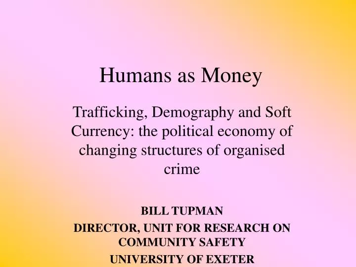 PPT - Humans as Money PowerPoint Presentation, free download - ID:1427336