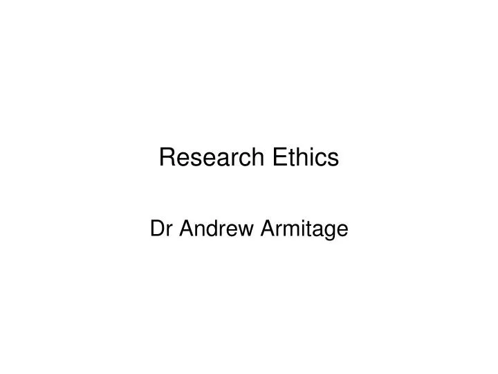 PPT - Research Ethics PowerPoint Presentation, free download - ID:1427712