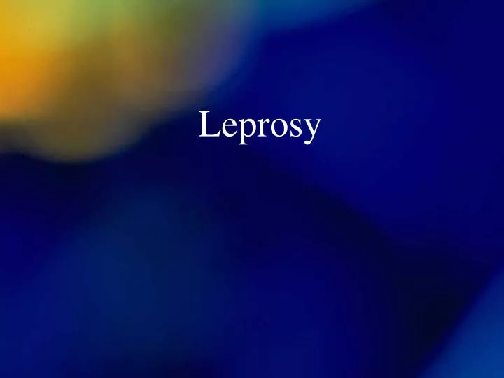 PPT - Leprosy PowerPoint Presentation, free download - ID:1428442