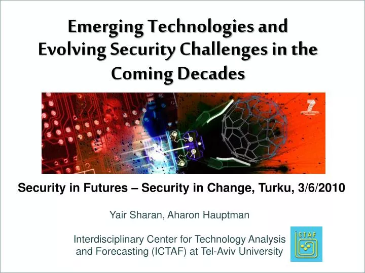 PPT - Emerging Technologies and Evolving Security Challenges in the ...