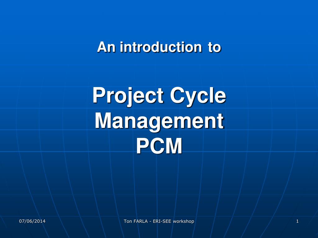 Ppt An Introduction To Project Cycle Management Pcm Powerpoint