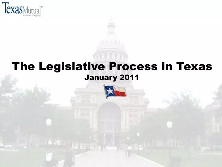 PPT - The Legislative Process in Texas January 2011 PowerPoint ...
