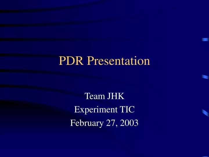 PPT - PDR Presentation PowerPoint Presentation, free download - ID:1429844