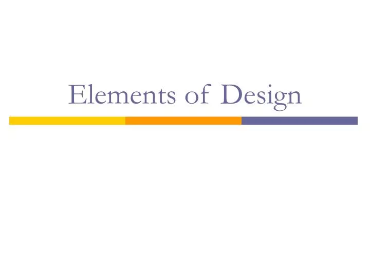 PPT - Elements of Design PowerPoint Presentation, free download - ID ...