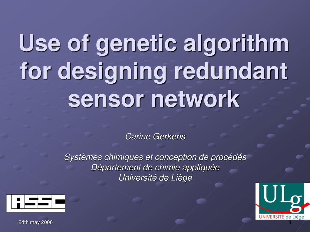 Ppt Use Of Genetic Algorithm For Designing Redundant Sensor Network Powerpoint Presentation