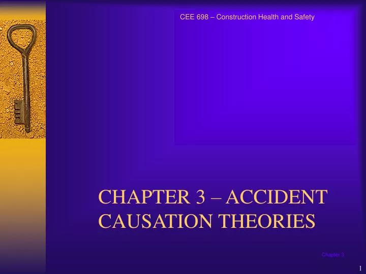 PPT - CHAPTER 3 – ACCIDENT CAUSATION THEORIES PowerPoint Presentation ...