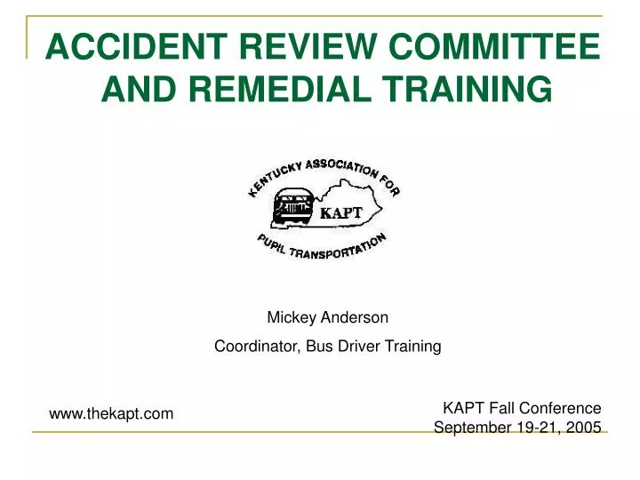 PPT - ACCIDENT REVIEW COMMITTEE AND REMEDIAL TRAINING PowerPoint ...