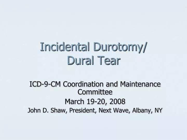PPT - Incidental Durotomy/ Dural Tear PowerPoint Presentation, free ...