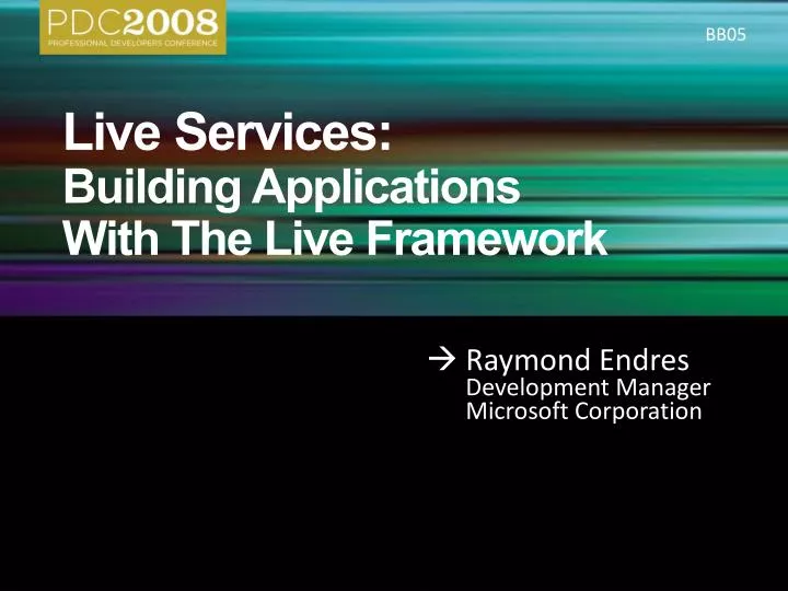PPT - Live Services: Building Applications With The Live Framework ...