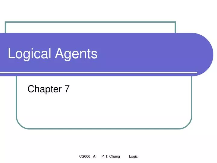PPT - Logical Agents PowerPoint Presentation, free download - ID:1432204