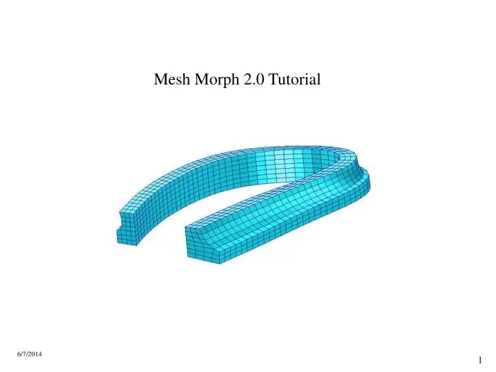 PPT - Mesh Morph 2.0 Tutorial PowerPoint Presentation, free download ...