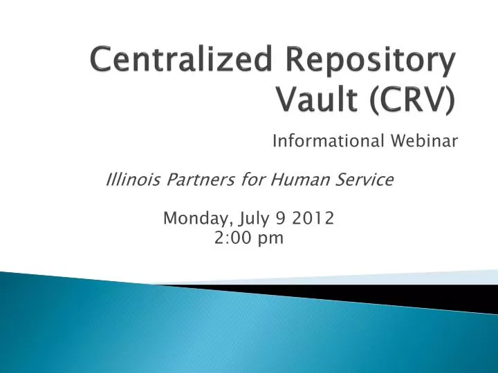 PPT - Centralized Repository Vault (CRV) PowerPoint Presentation, free ...