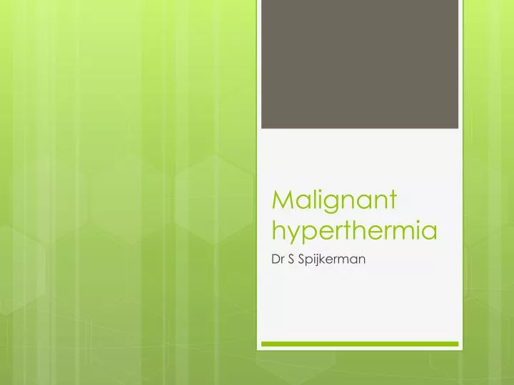 PPT - Malignant hyperthermia PowerPoint Presentation, free download ...