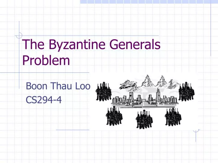 PPT - The Byzantine Generals Problem PowerPoint Presentation, free ...