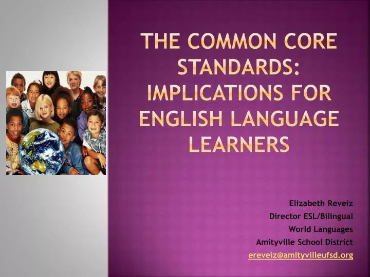 PPT - The Common core standards: Implications for English language ...