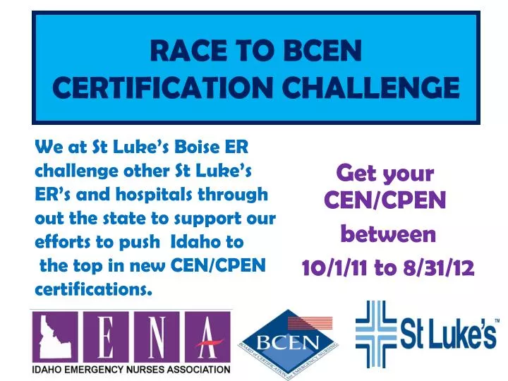 PPT - RACE TO BCEN CERTIFICATION CHALLENGE PowerPoint Presentation ...