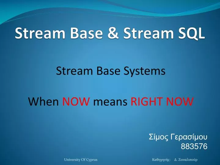 PPT - Stream Base & Stream SQL PowerPoint Presentation, free download ...