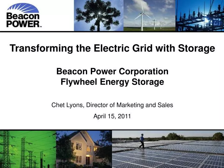 PPT - Transforming the Electric Grid with Storage Beacon Power ...