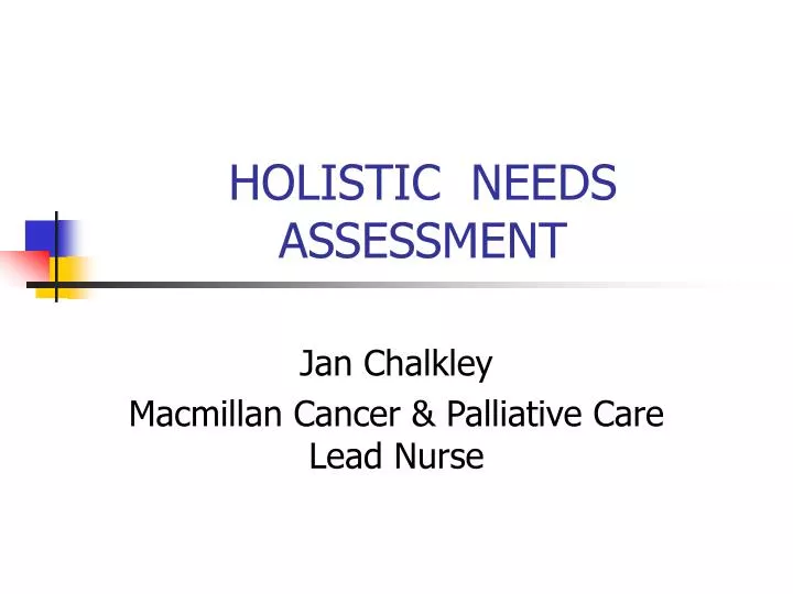 PPT - HOLISTIC NEEDS ASSESSMENT PowerPoint Presentation, free download ...