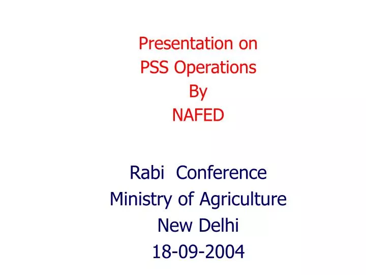 PPT - Presentation on PSS Operations By NAFED PowerPoint Presentation ...