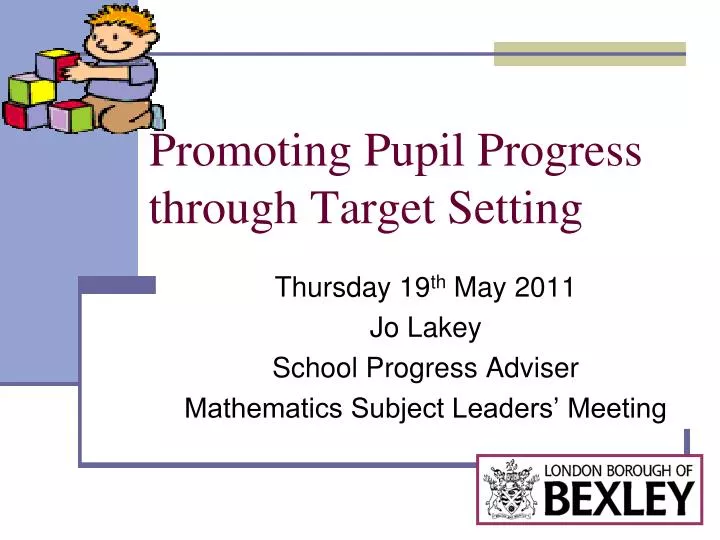 PPT - Promoting Pupil Progress through Target Setting PowerPoint ...