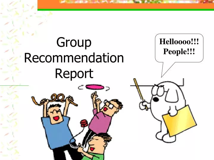 PPT - Group Recommendation Report PowerPoint Presentation, free ...