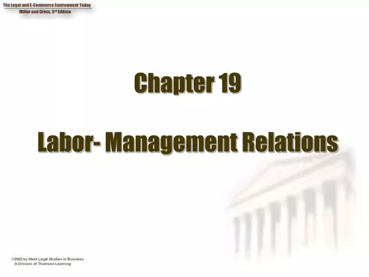 PPT - Chapter 19 Labor- Management Relations PowerPoint Presentation, free download - ID:1435872