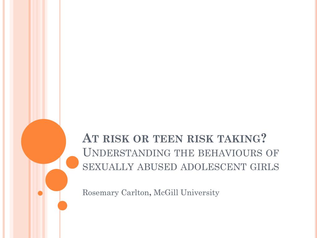 Ppt At Risk Or Teen Risk Taking U Nderstanding The Behaviours Of