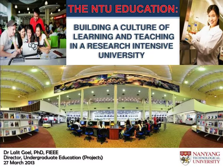 PPT - THE NTU EDUCATION: BUILDING A CULTURE OF LEARNING AND TEACHING IN ...
