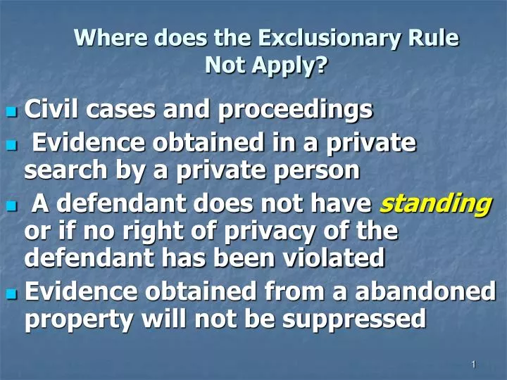 PPT - Where does the Exclusionary Rule Not Apply? PowerPoint ...