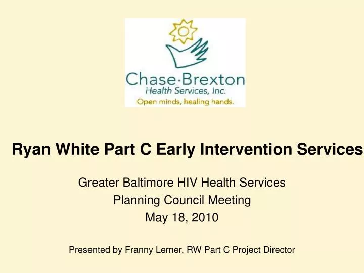 PPT - Ryan White Part C Early Intervention Services PowerPoint ... PPT - Ryan White Part C Early Intervention Services PowerPoint ...