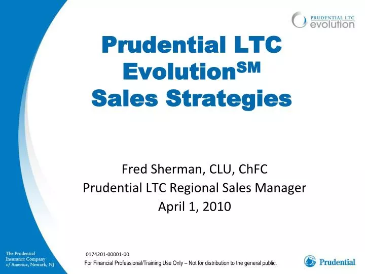 PPT - Prudential LTC Evolution SM Sales Strategies PowerPoint ...