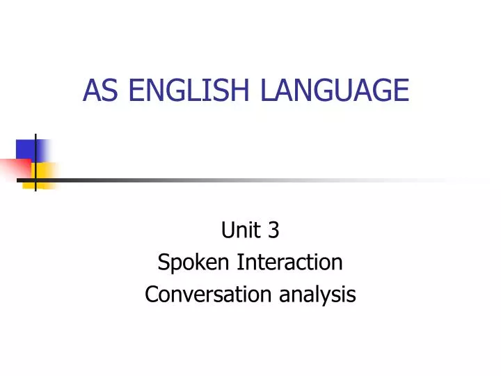PPT - AS ENGLISH LANGUAGE PowerPoint Presentation, free download - ID ...
