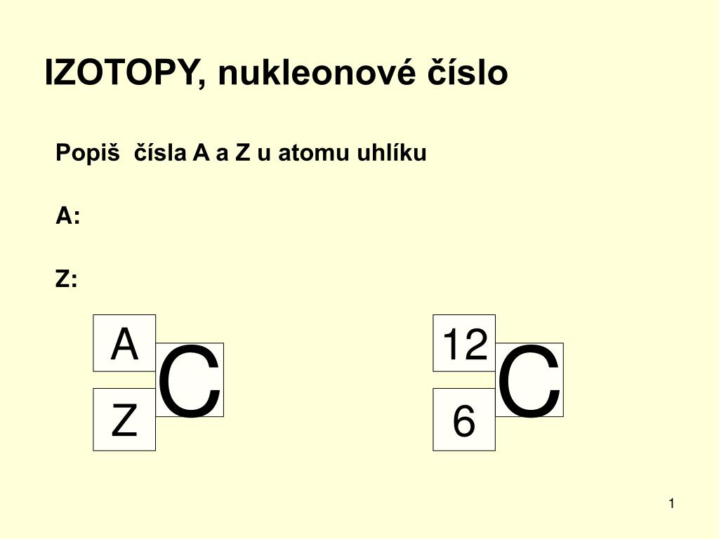 PPT - IZOTOPY, nukleonové číslo PowerPoint Presentation, free download ...